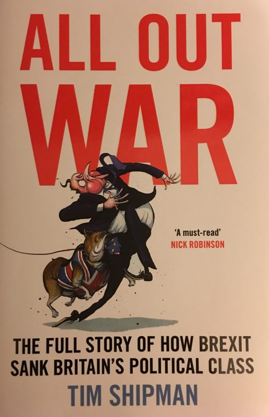 All Out War, by Tim Shipman: a remainer’s review – Cafethinking