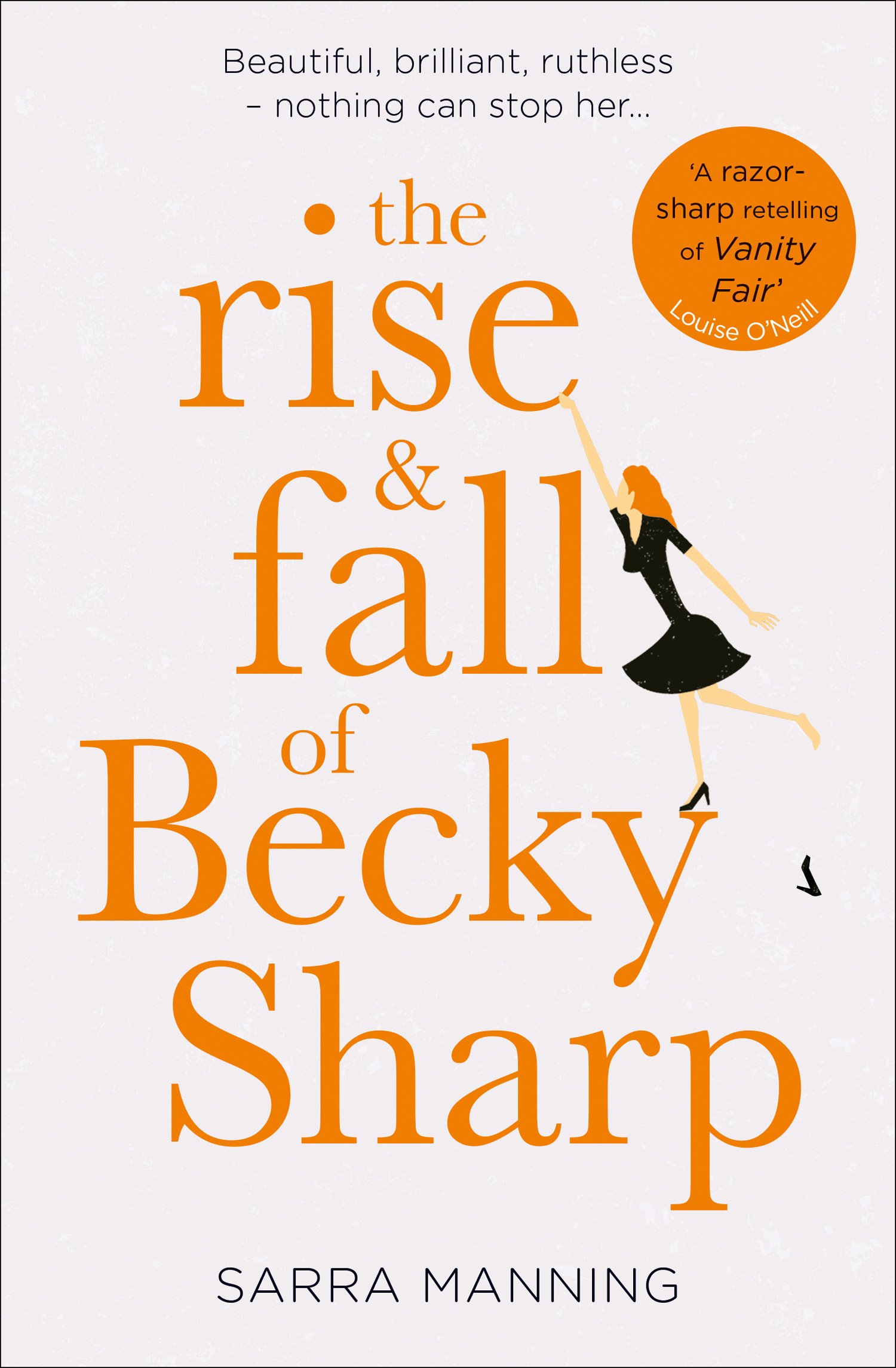 The Rise and Fall of Becky Sharp, by Sarra Manning – book review ...